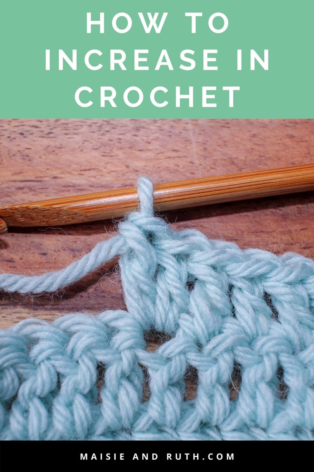 How to Increase in Crochet (With Any Stitch) - Maisie and Ruth